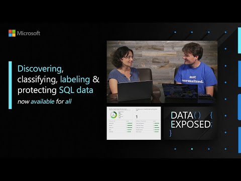 Discovering, classifying, labeling & protecting SQL data – now available for all | Data Exposed