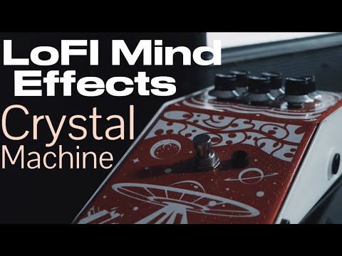 CRYSTAL MACHINE Lo-Fi Mind Effects | Reverb