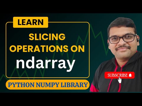 Learn SLICING OPERATION ON NDARRAY IN NUMPY PYTHON PROGRAMMING - Mind Luster