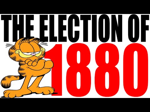 The Election of 1880 Explained