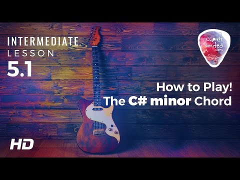 5.1 - How to Play! The C# minor Chord