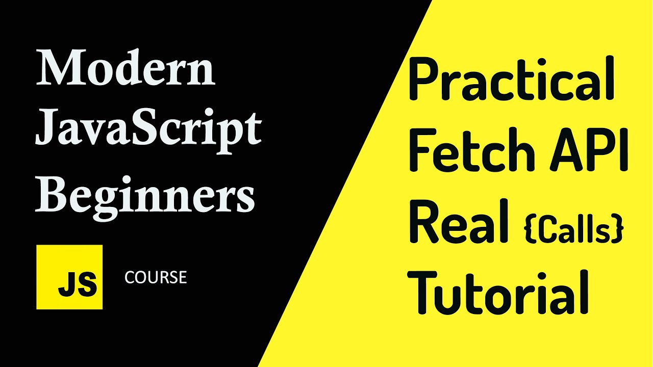 JavaScript Fetch API Tutorial in 10 minutes  : Practical Example