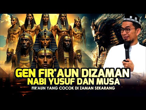 Sejarah Firaun Dizaman Nabi Yusuf Dan Firaun Dizaman Nabi Musa | Ustad Adi Hidayat
