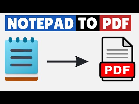 How to Convert Notepad to PDF