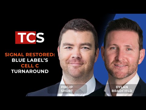 TCS | Signal restored: Unpacking the Blue Label and Cell C turnaround
