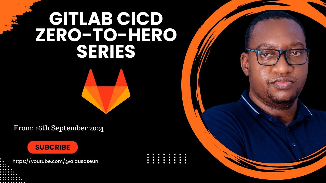 GitLab CICD Zero to Hero Series