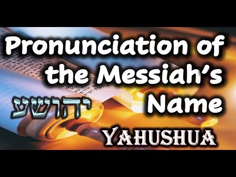 "The Pronunciation of the Messiah's Name"