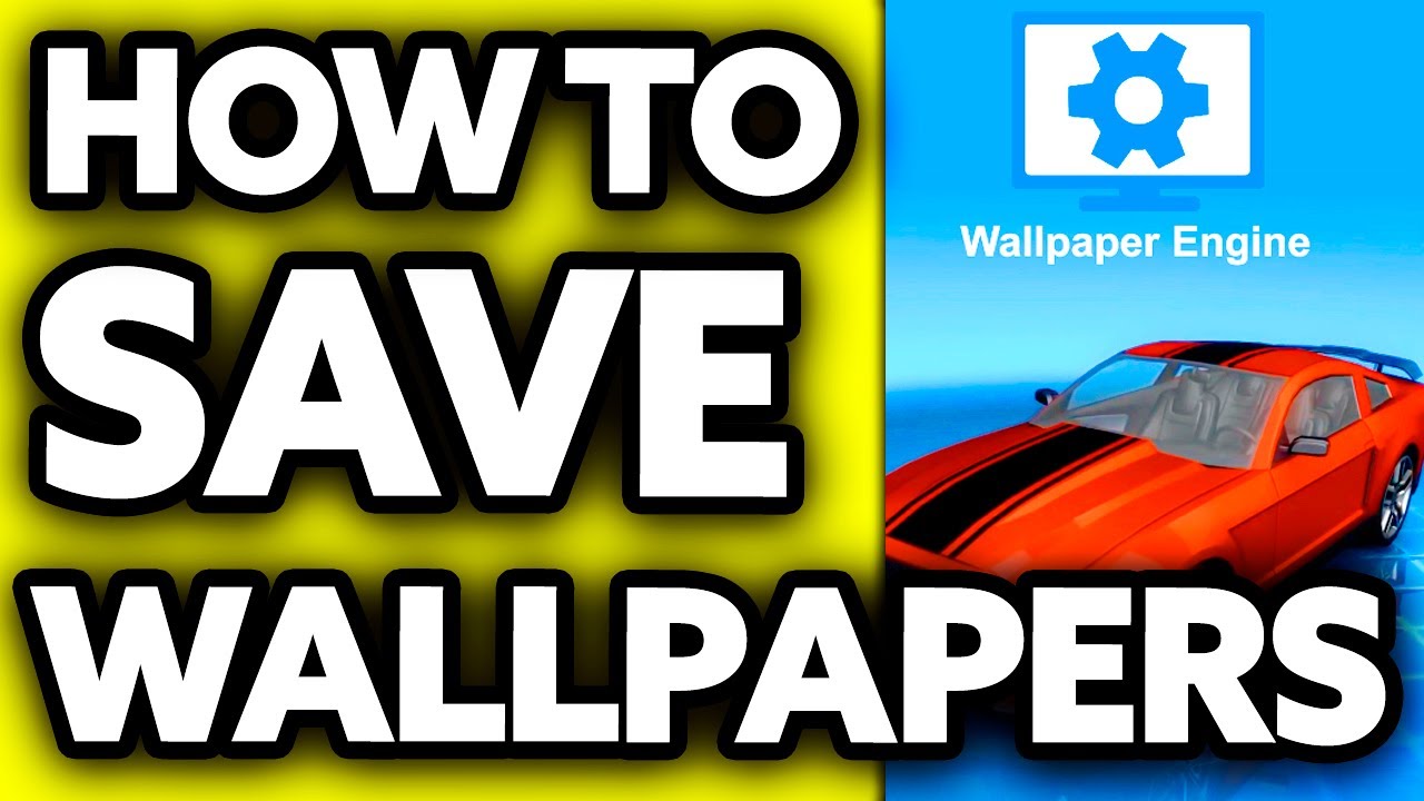 How To Save Wallpaper Engine Wallpapers [EASY!]