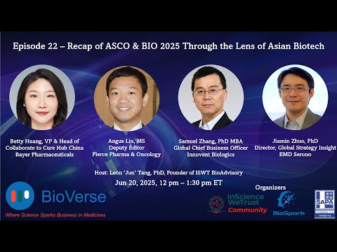 BioVese Episode 22 - Asian Biotechies Recap ASCO & BIO 2025
