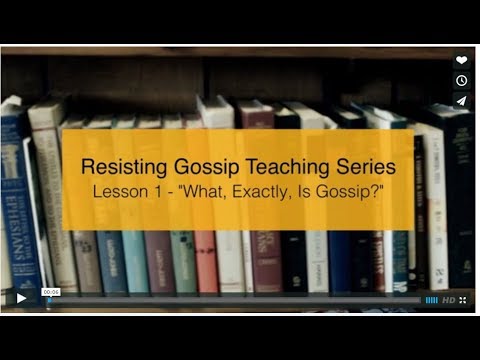 Resisting Gossip Teaching Series Lesson 1