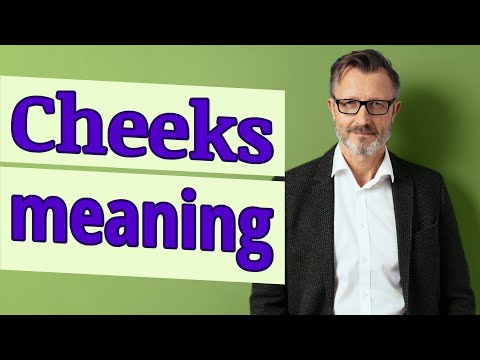 Cheeks | Meaning of cheeks 📖 📖