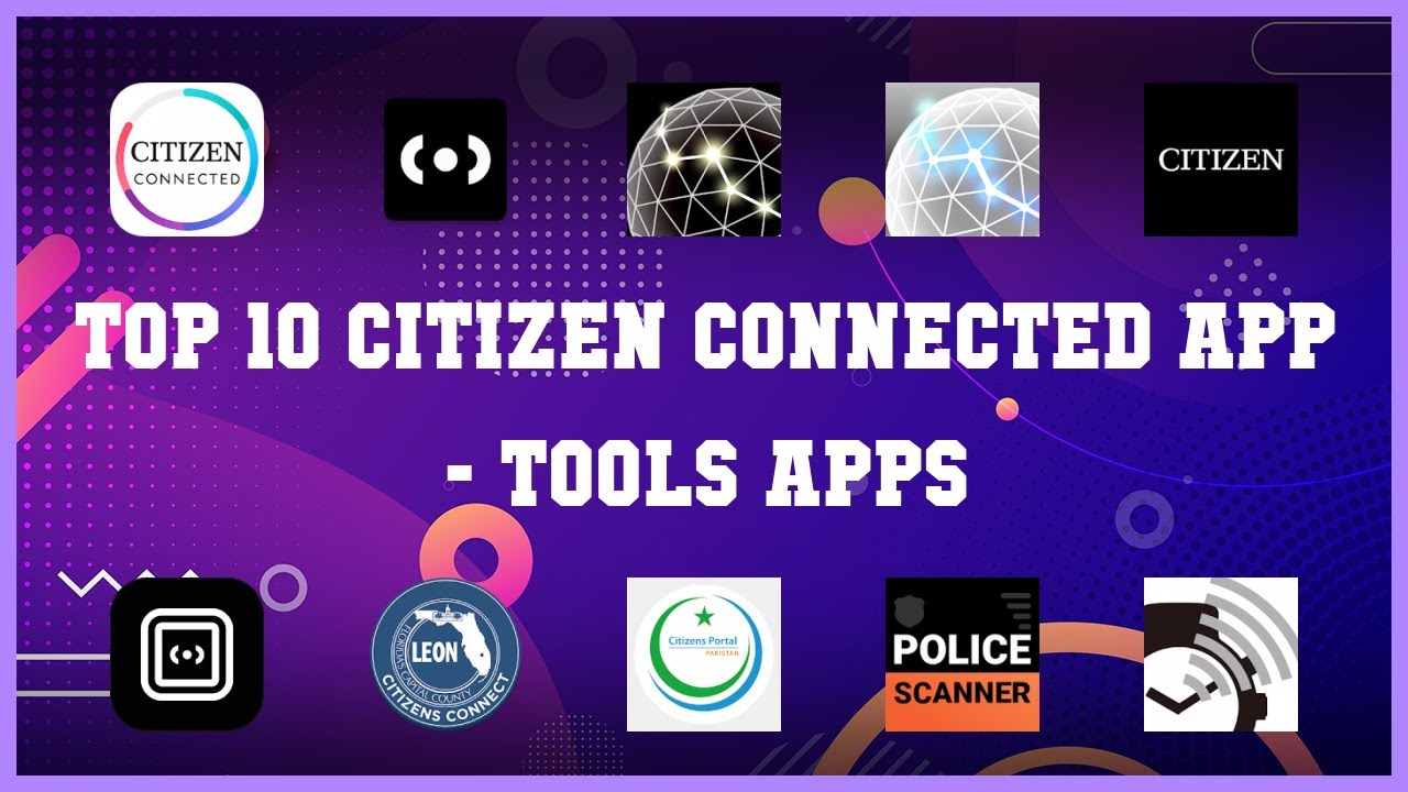 Top 10 Citizen Connected App Android Apps