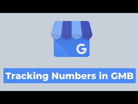 Tracking Numbers in Google My Business | 29 Days of GMB