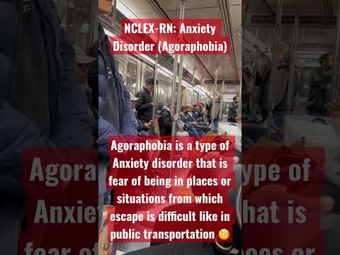 Anxiety Disorder: Agoraphobia