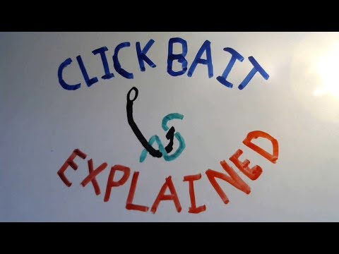Clickbait Explained