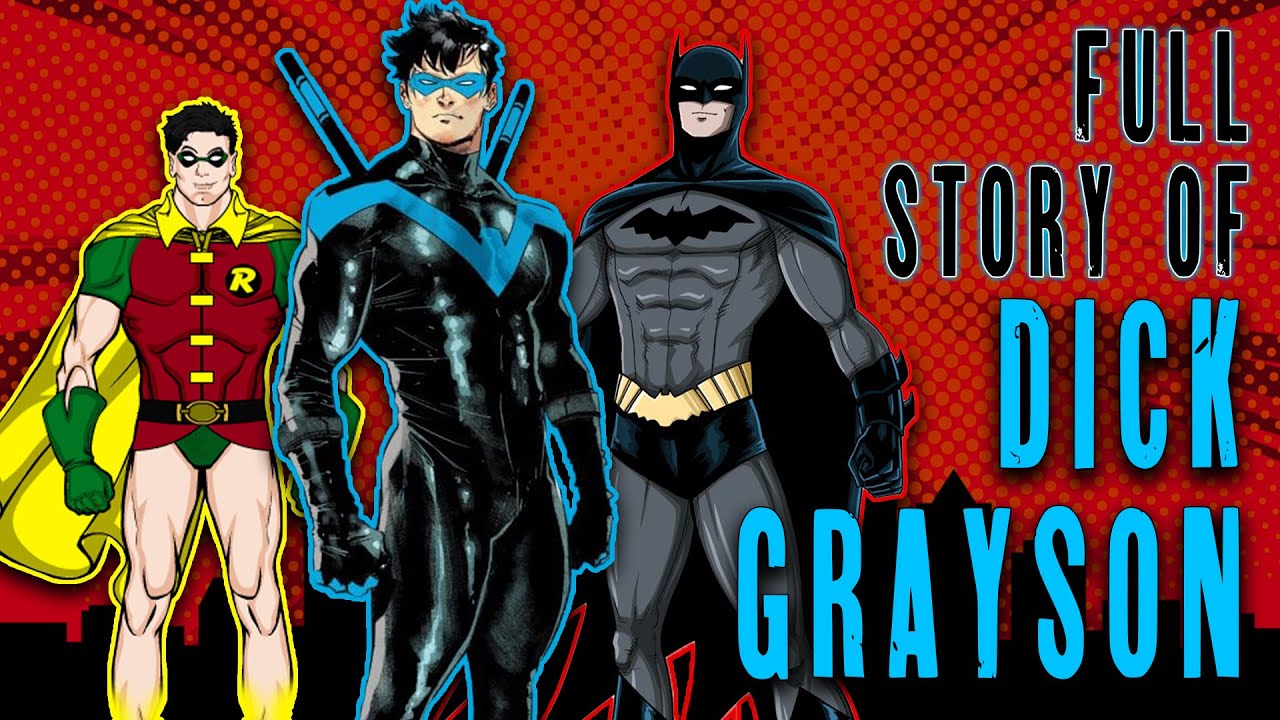 The Full Story of DICK GRAYSON | ROBIN & NIGHTWING | Batman Lore