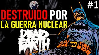 El Universo DC DESPUÉS de la GUERRA NUCLEAR - Wonder Woman: Dead Earth [Parte 1]