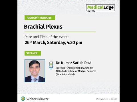 MedicalEdge Series - Anatomy Webinar on Brachial Plexus