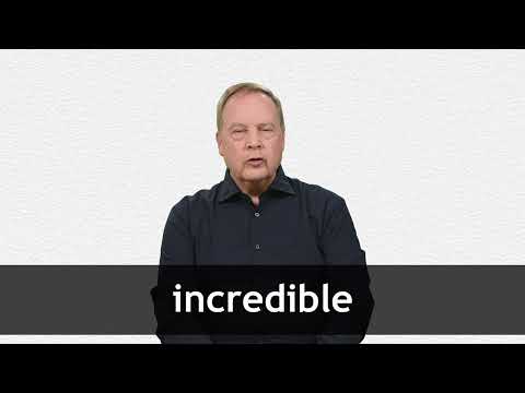 How to pronounce INCREDIBLE in American English