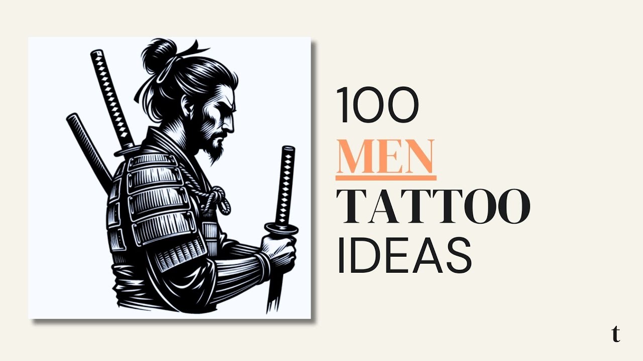 100 Tattoo Design Ideas For Men