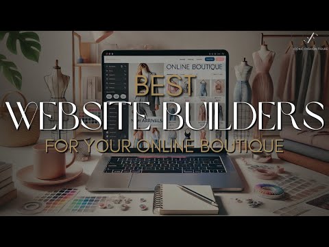 Best Website Builders to Empower Your Online Boutique Journey