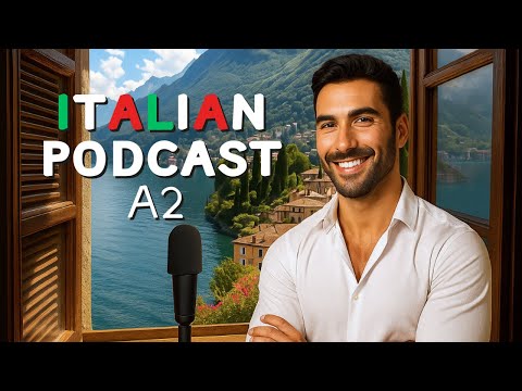 🇮🇹 ITALIAN PODCAST A2 | Relax at Lake Como 🛶 The best way to learn Italian 🎧