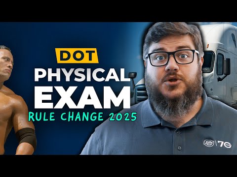 NEW DOT Physical Exam Update for CDL Drivers (2025 FMCSA)