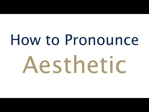 How to Pronounce Aesthetic