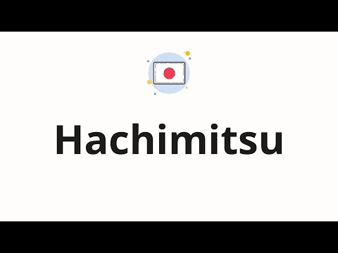 How to pronounce Hachimitsu