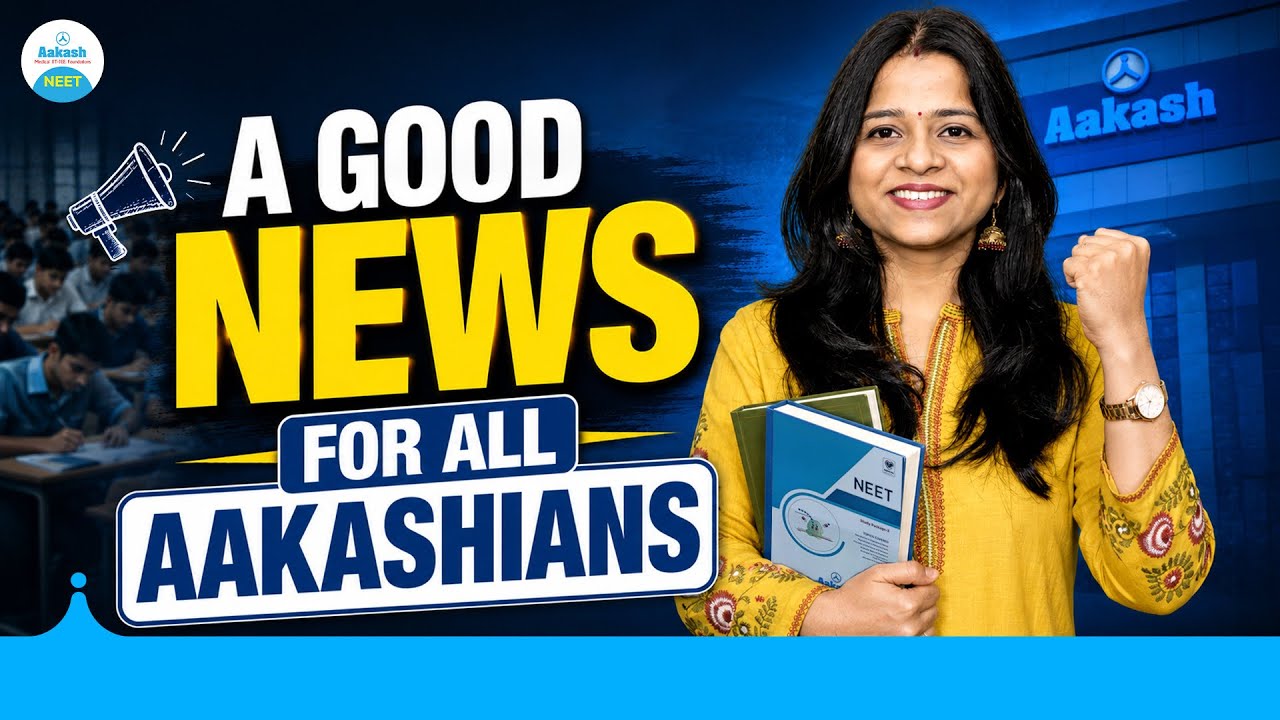 🚨 A Big Update for Every Aakashian | NEET 2026 Important News