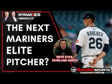 Emerson Hancock's Potential + Logan Gilbert's Return w/Ryan Rowland-Smith | #SeattleSports #Mariners