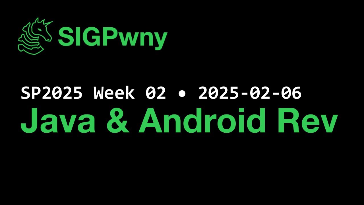 SP2025 Week 02: Java and Android Reverse Engineering (2025-02-06)