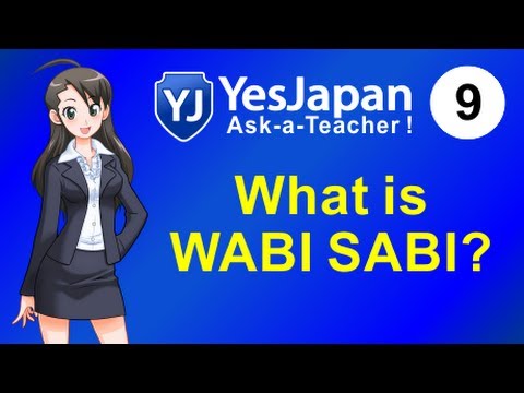 Japanese Lesson 9 - What is WABI SABI?