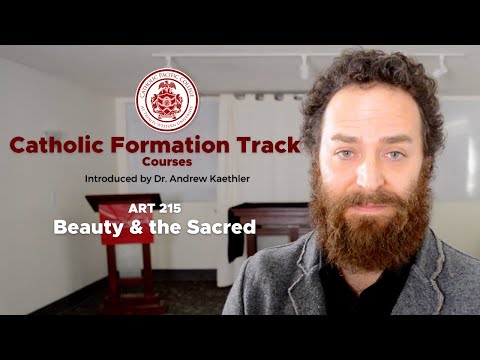 Beauty & the Sacred - The CFT Courses - by Dr. Andrew Kaethler