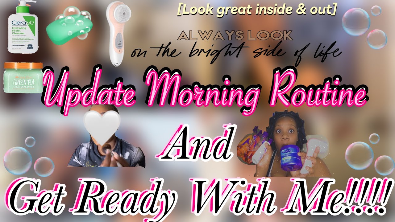 Updated Morning Routine PLUS GRWM!!!