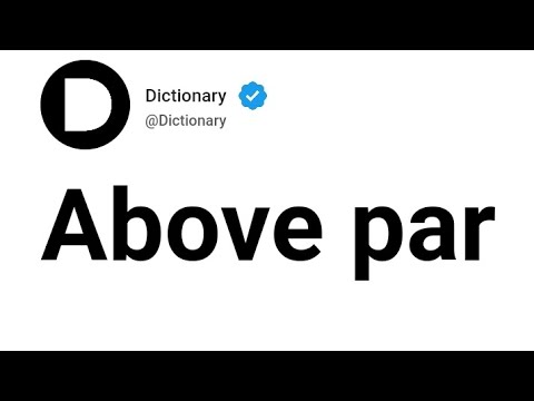 Above par Meaning In English