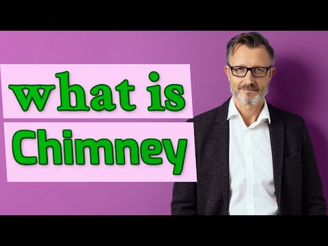 Chimney | Definition of chimney
