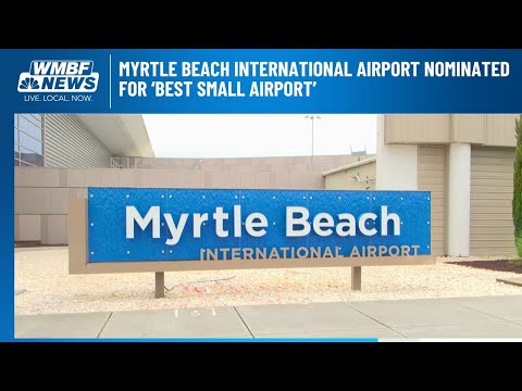 Myrtle Beach International Airport nominated for ‘Best Small Airport’