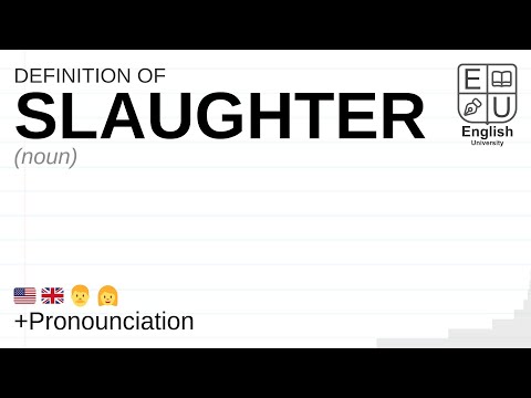 SLAUGHTER meaning, definition & pronunciation | What is SLAUGHTER? | How to say SLAUGHTER