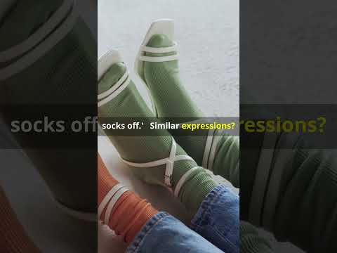 Knock Someone's Socks Off #idiomsoftheday #idioms #phrases