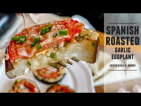 Spanish Roasted Garlic Eggplant | Better than Fried & Easy to Make