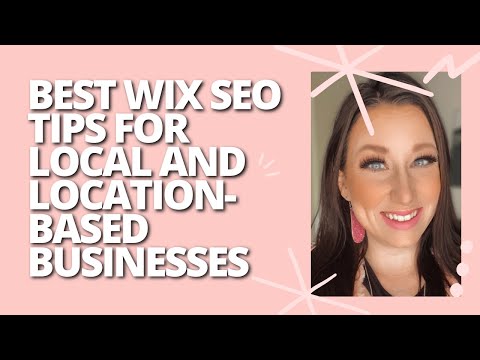 Best Wix SEO Tips for Local and Location Based Businesses