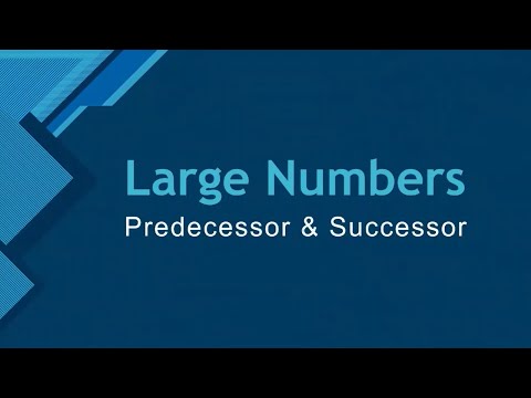 Maths | Large Number | Predecessor and Successor of a number