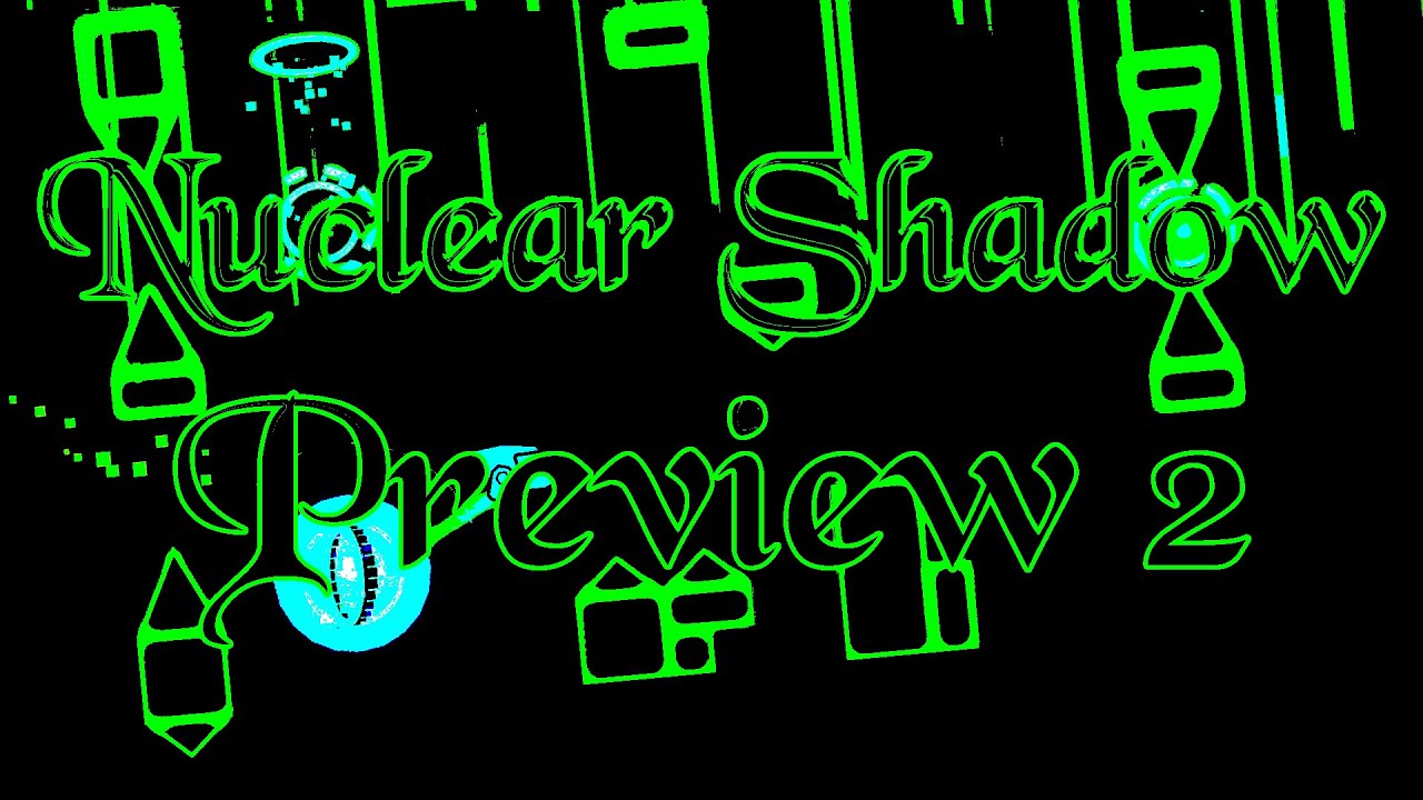 [7 MIN LAYOUT] Nuclear Shadow - Preview 2 (Robot)
