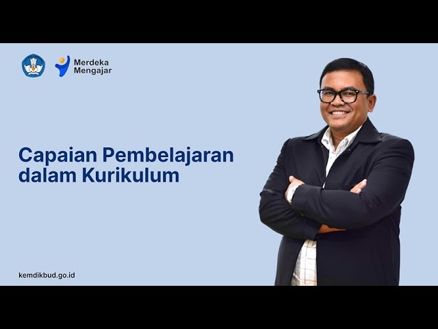 Understanding Learning Outcomes in the Merdeka Curriculum | Galaxy.ai