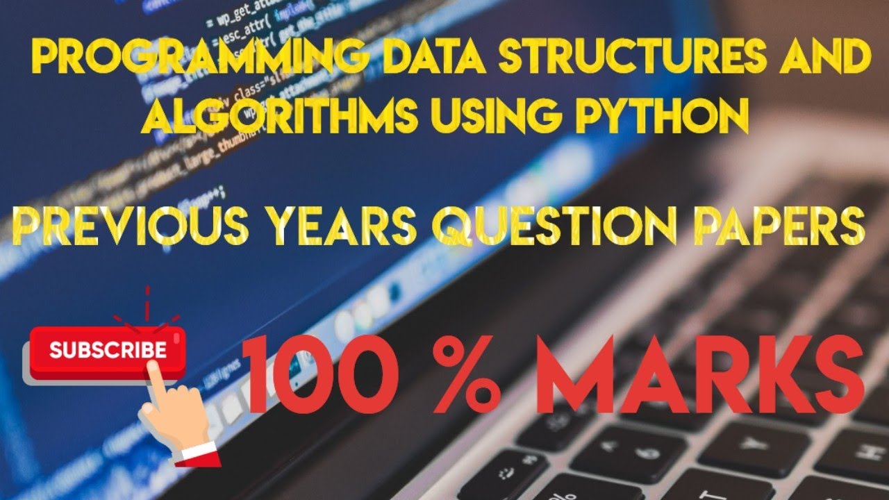 Programming Data Structures And Algorithms Using Python | Previous Years Question Paper 100% Marks |