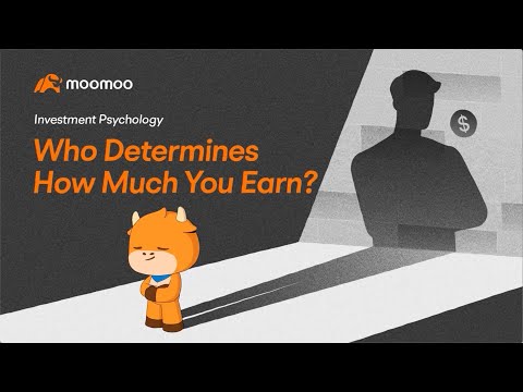 Who Determines How Much You Earn? | Investment Psychology | Moomoo Canada