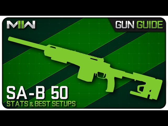 Best SA-B 50 loadout for Modern Warfare 2 Season 4: Class setup ...