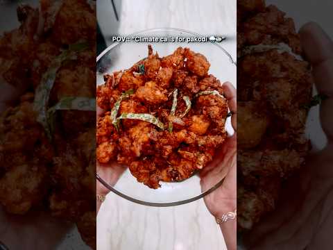 Its a pakodi climate❤️ #food #weather #rain #viralreels #viralvideo #viralshorts #foryou #pakoda