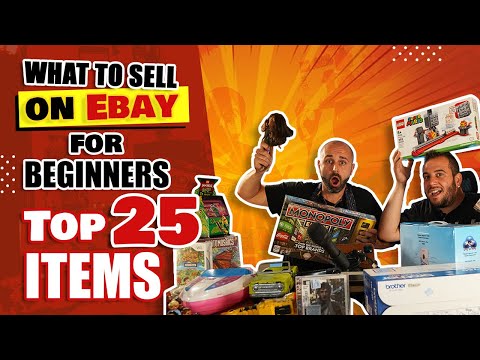 WHAT TO SELL ON EBAY | 25 Products GUARANTEED to Make Ebay Sales FAST!